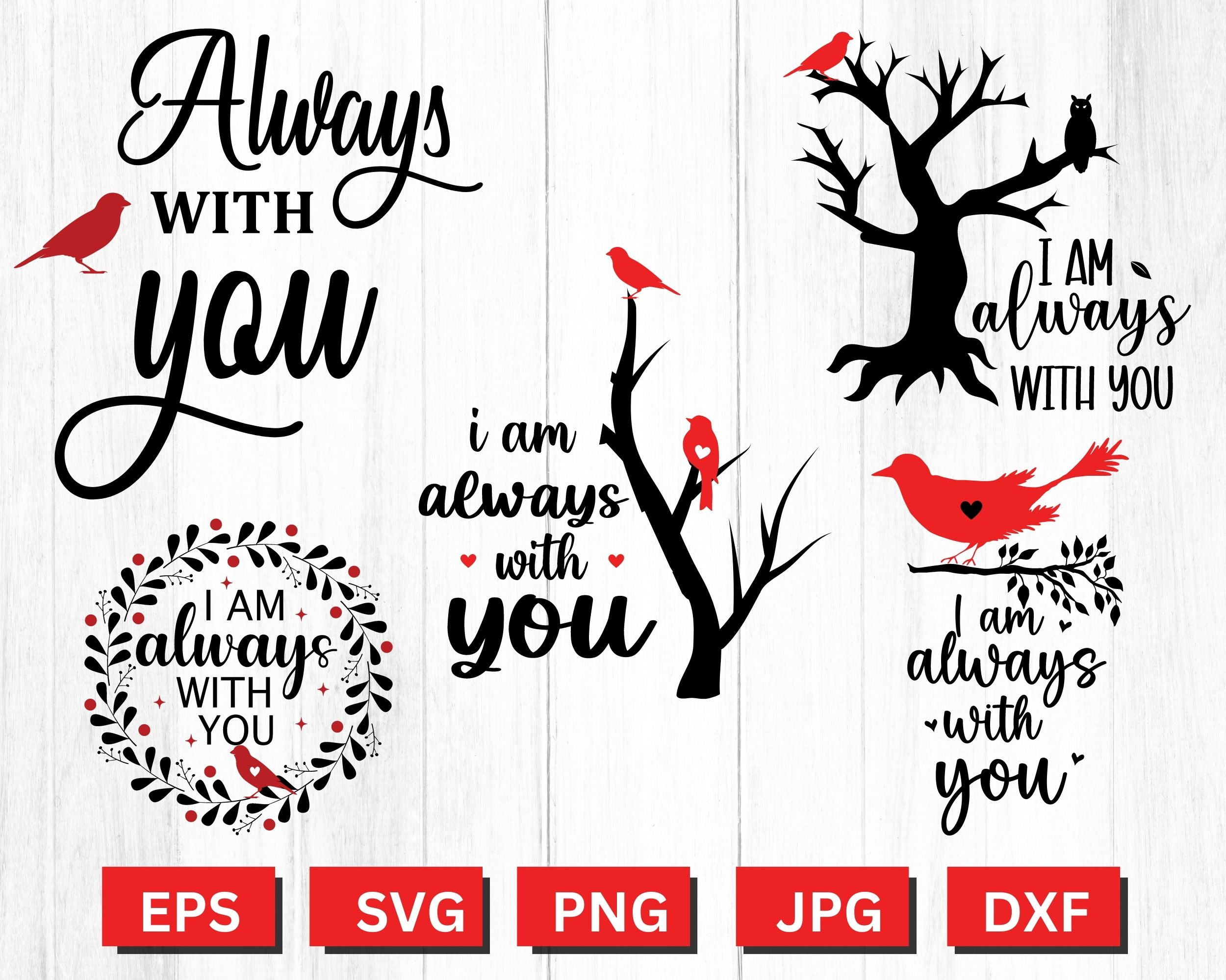 Always With You Svg, Always With You Png, in Remembrance Svg, Not ...