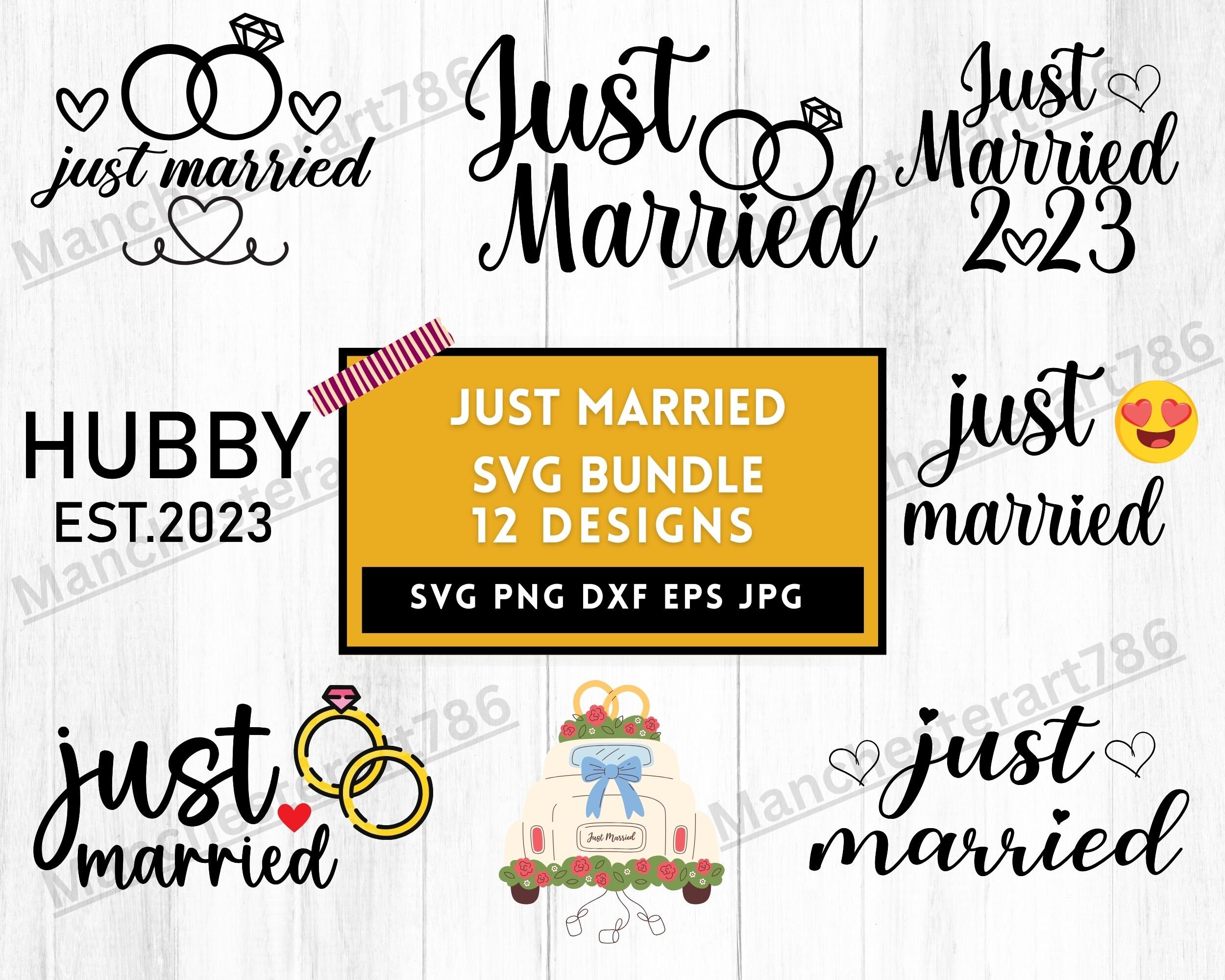 Just Married Svg, Wedding Svg, Marriage Svg, Married Svg, Wedding Sign ...