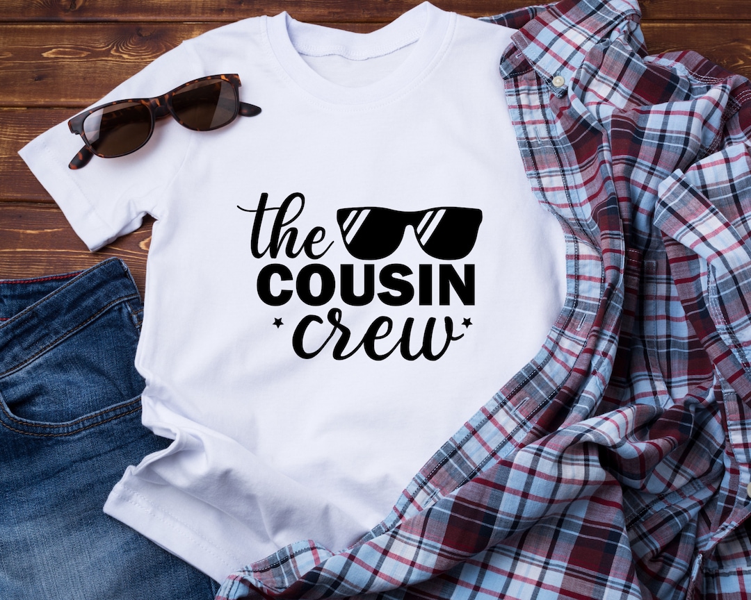 Cousin Crew Svg,cousin Quote Svg, Cousin Crew Png,cousin Shirt Svg,new ...