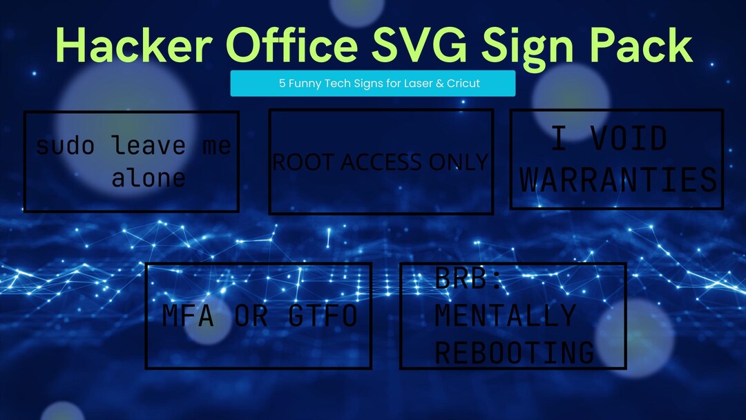 Hacker Office SVG Sign Pack – 5 Funny Tech Signs for Laser & Cricut - Etsy