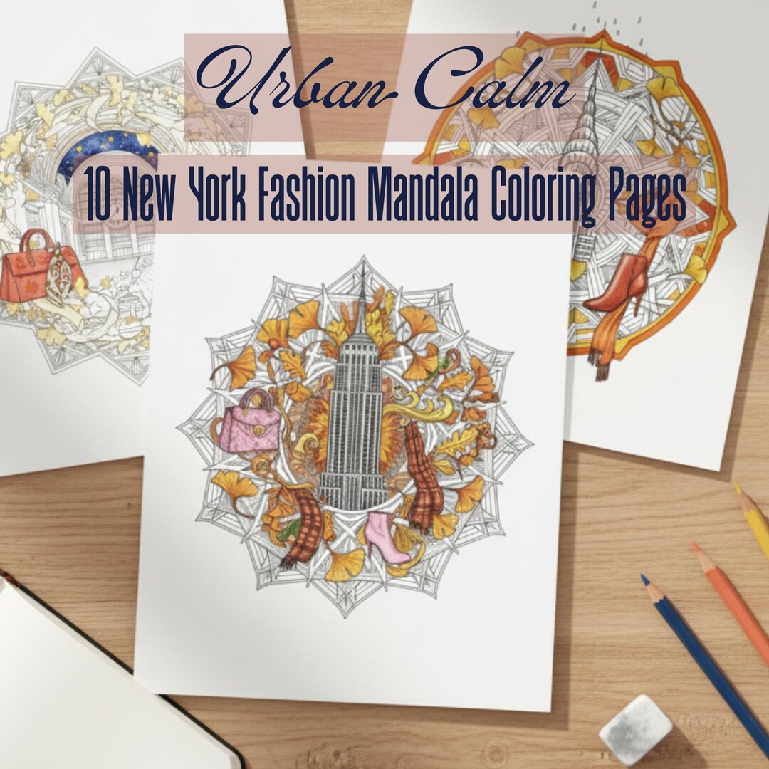 Urban Calm Coloring Pages – 10 New York Fashion Mandalas, Autumn City ...