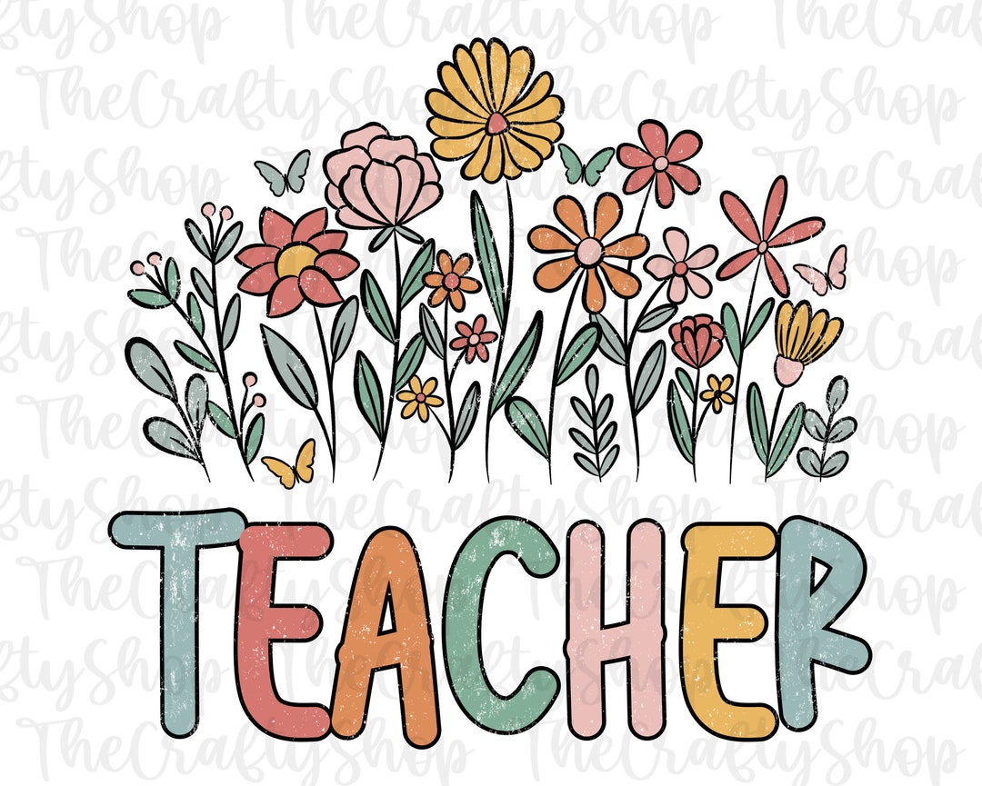 Floral Teacher PNG, Sublimation Design Download, Teacher Sublimation ...