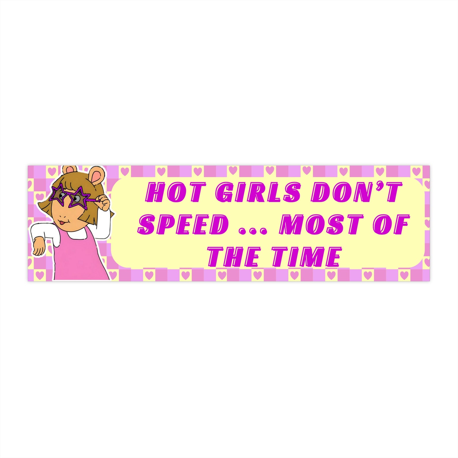 Hot Girls Dont Speed Bumper Sticker |90s Bumper Sticker | Funny ...