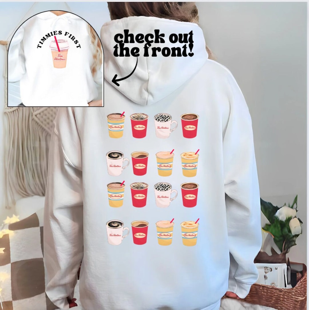Timmies First | Hoodie With Back Design | Cozy Canadian | Tim Hortons ...
