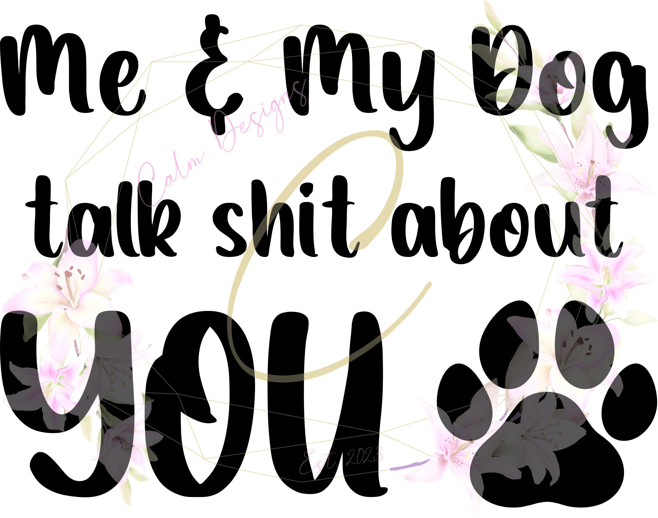 Me & My Dog Talk Shit About You SVG - Etsy