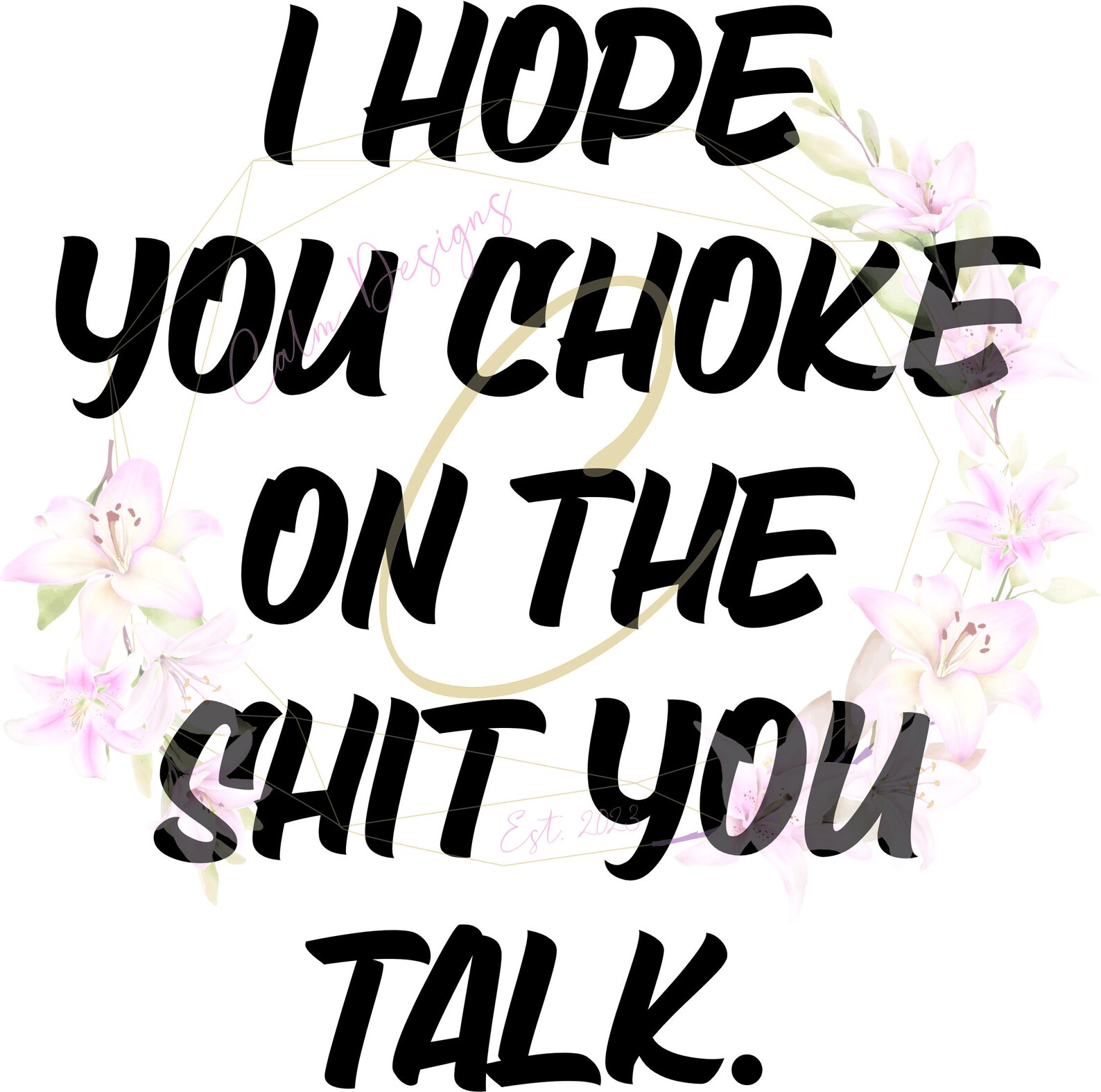 I Hope You Choke on the Shit You Talk SVG - Etsy