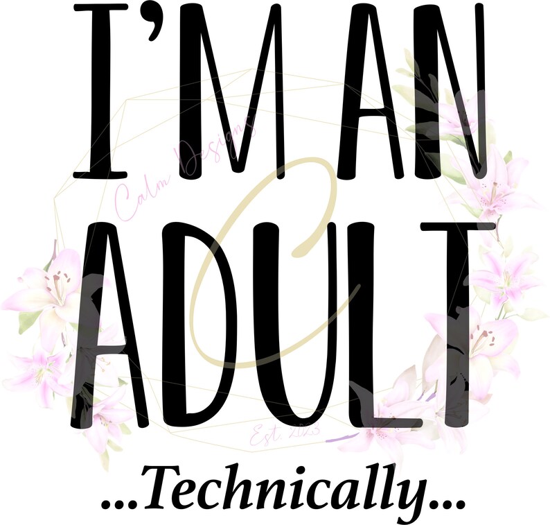 I'm an Adult SVG - Etsy