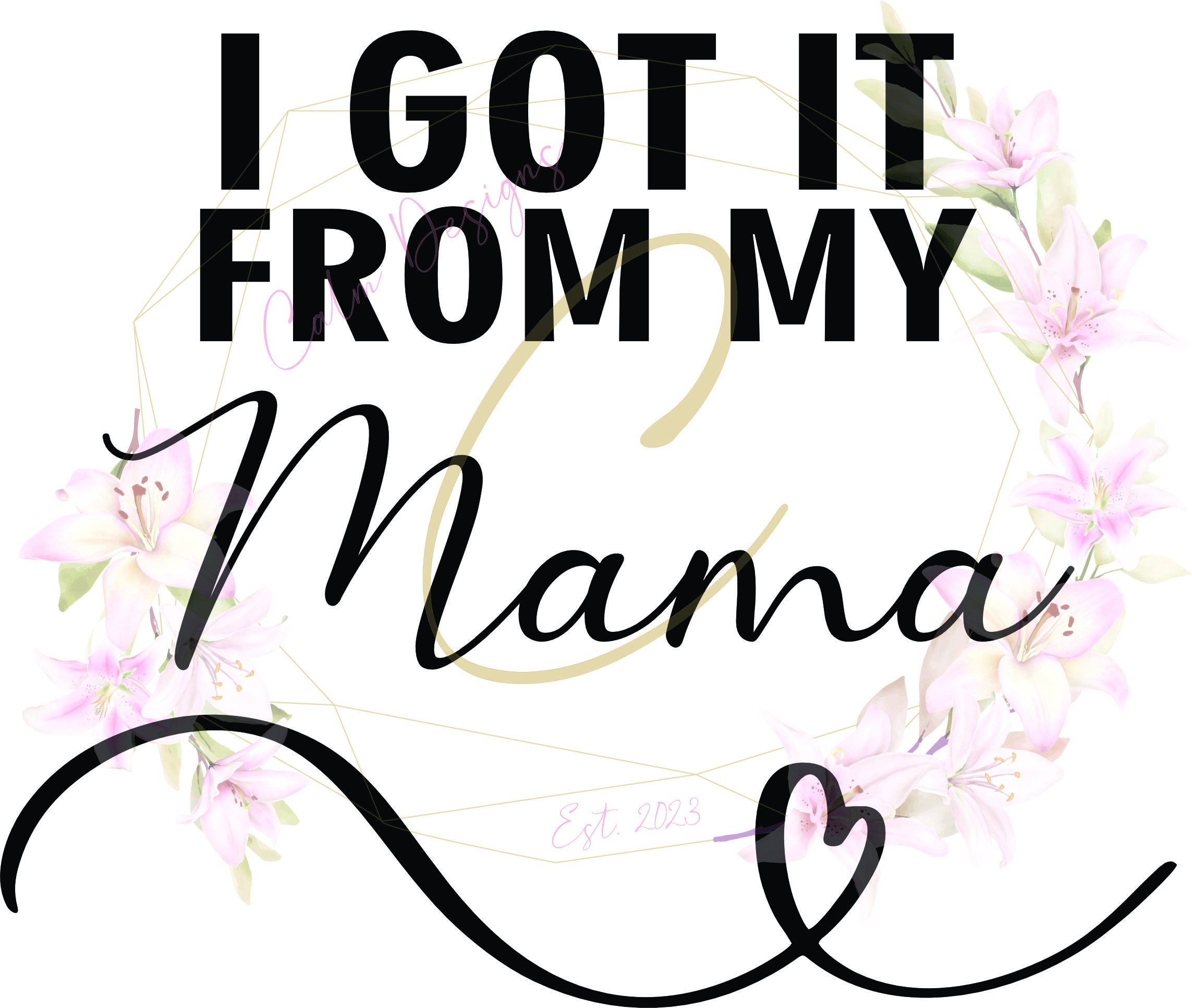 Got It From My Mama SVG - Etsy