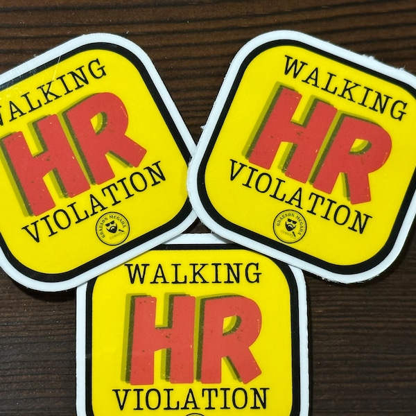 Walking Hr Violation Sticker - Etsy