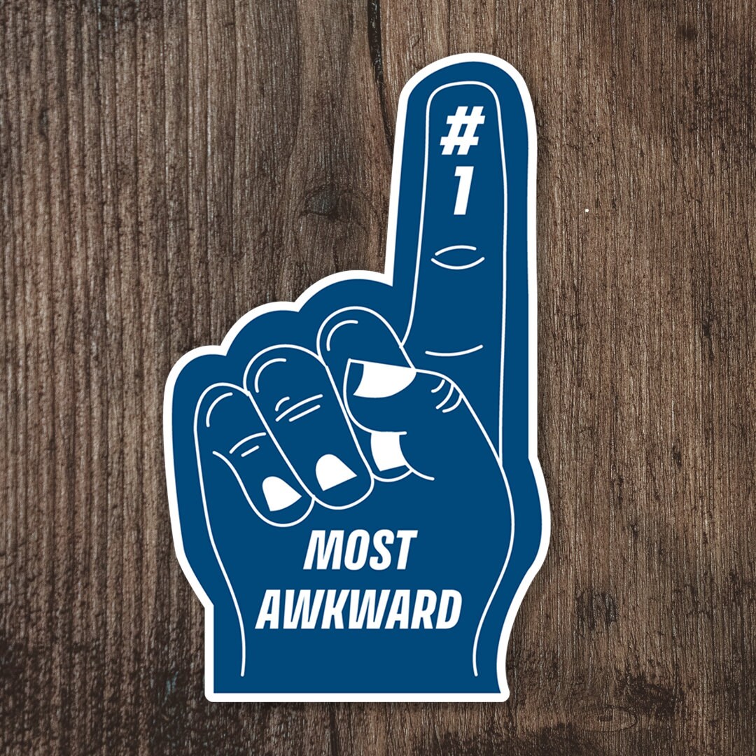 Foam Finger Sticker | Anxiety Sticker | Most Awkward | Laptop Stickers ...