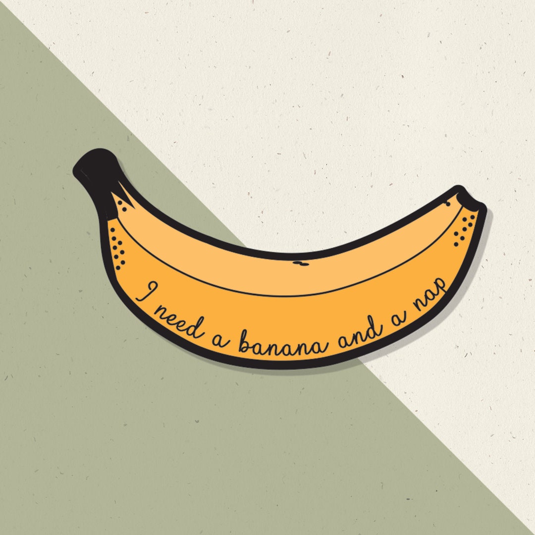 Banana Vinyl Sticker| I Need a Banana and a Nap Sticker | Stanley Cup ...