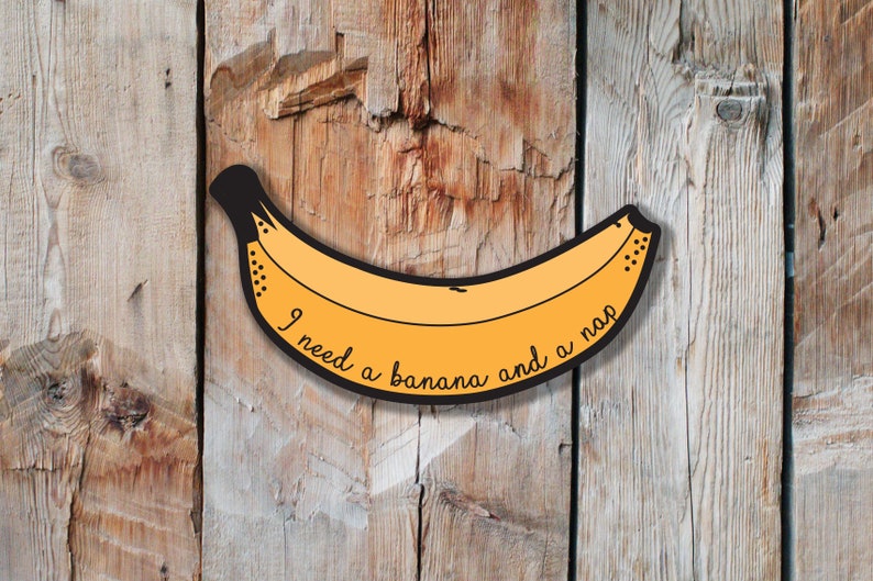 Banana Vinyl Sticker I Need a Banana and a Nap Sticker Stanley Cup ...