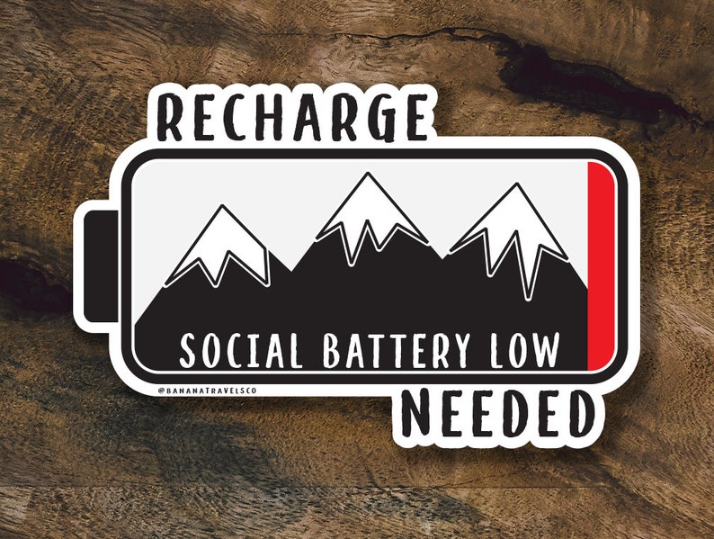 Social Battery Low Sticker, Recharge Needed | Mental Health Stickers ...