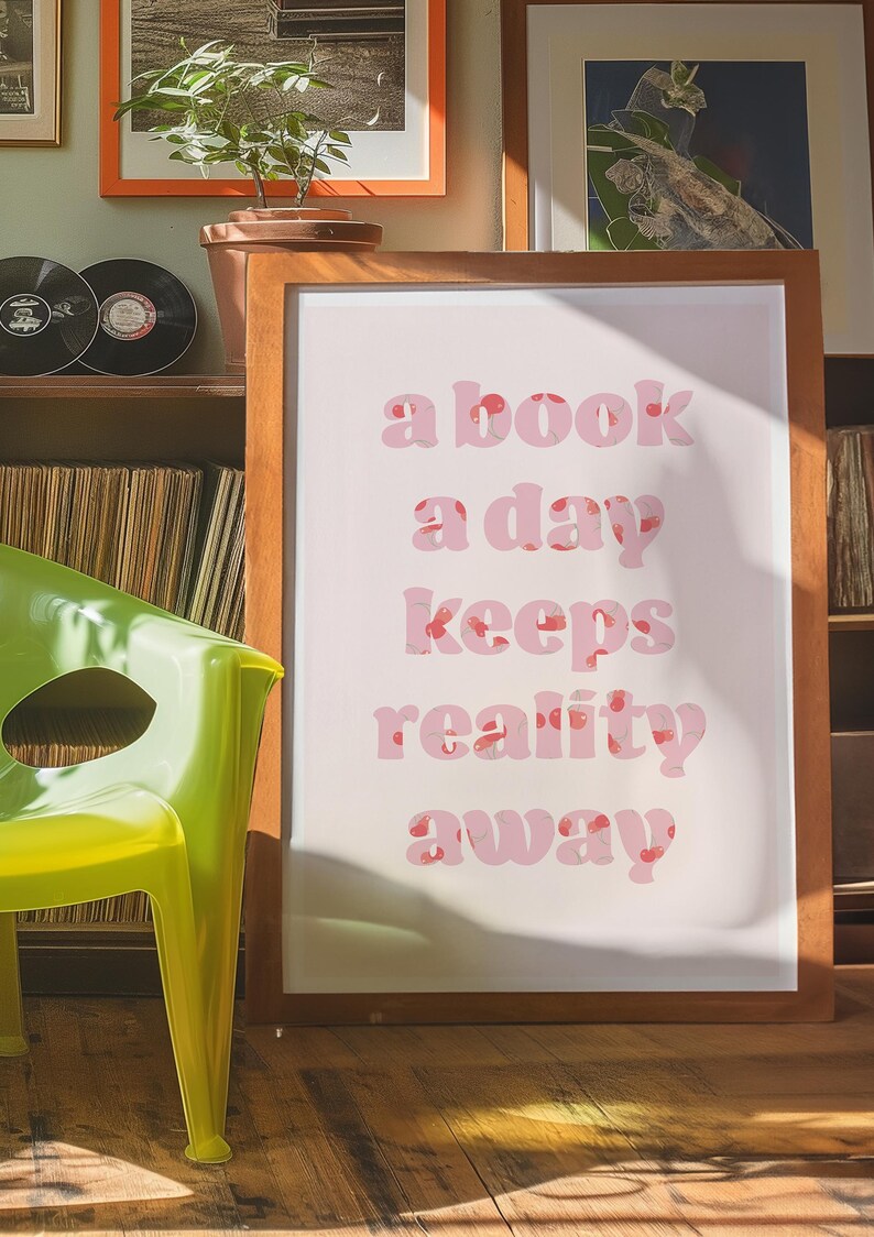 A Book a Day Keeps Reality Away Poster, Bookish Art Print, Pink ...