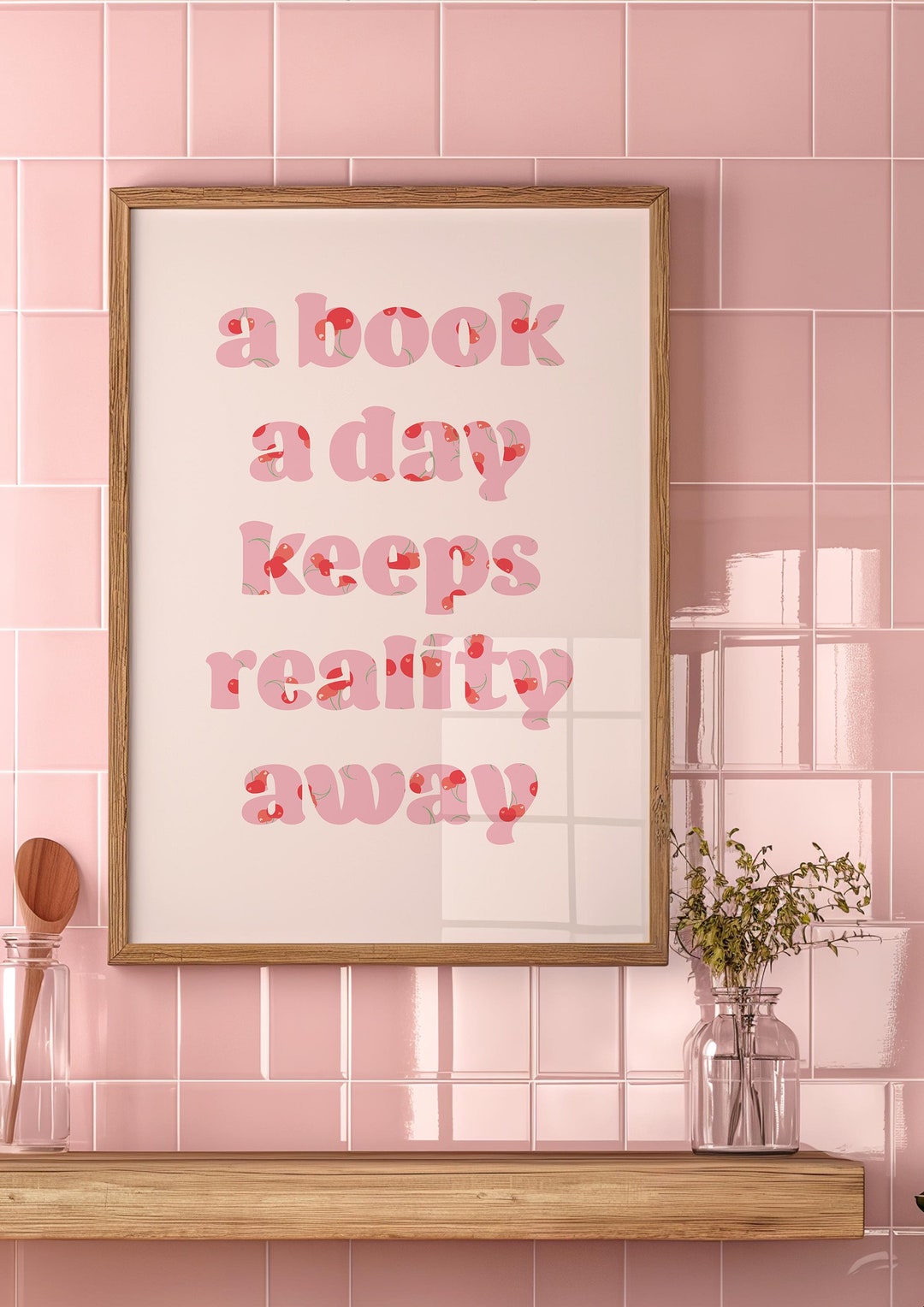 A Book a Day Keeps Reality Away Poster, Bookish Art Print, Pink ...