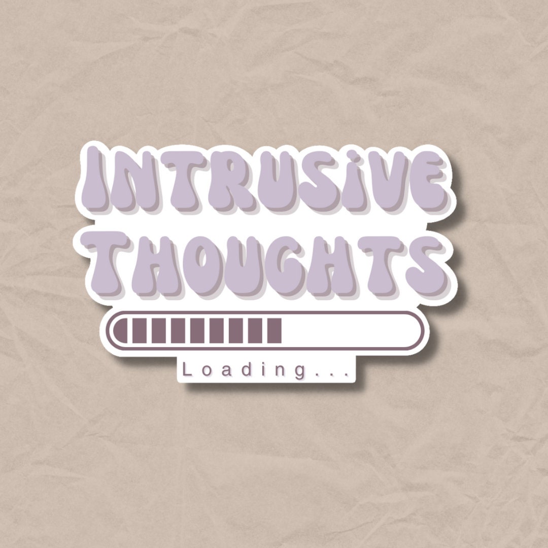 Intrusive Thoughts Loading... Sticker VINYL STICKER - Etsy