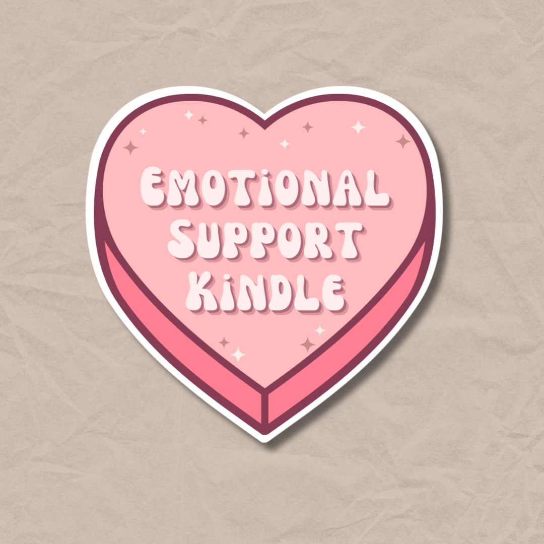 Emotional Support Kindle Candy Heart Sticker VINYL STICKER KINDLE Bookish Booktok - Etsy