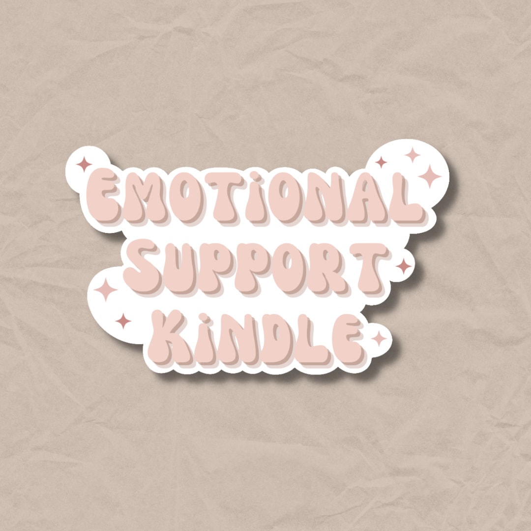 Emotional Support Kindle Sticker VINYL STICKER - Etsy