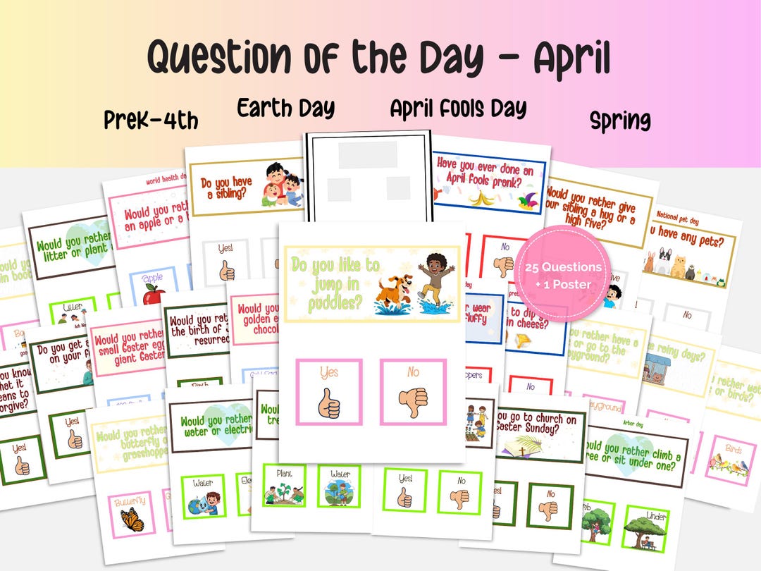 Question of the Day - April, Spring, April Fools Day, Earth Day, Easter ...
