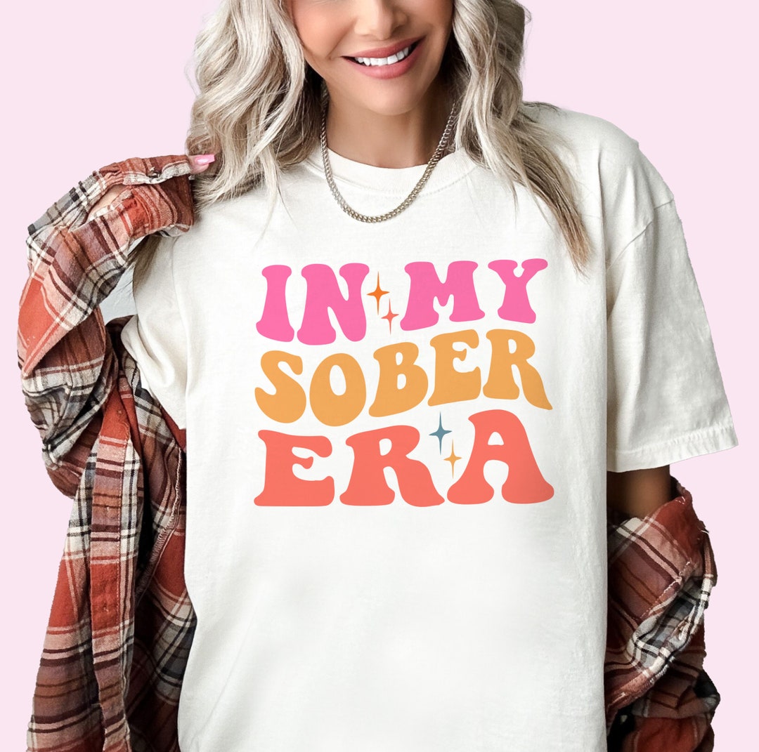 In My Sober Era Shirt Sober Shirt Sobriety Shirt Sober Era Shirt AA ...