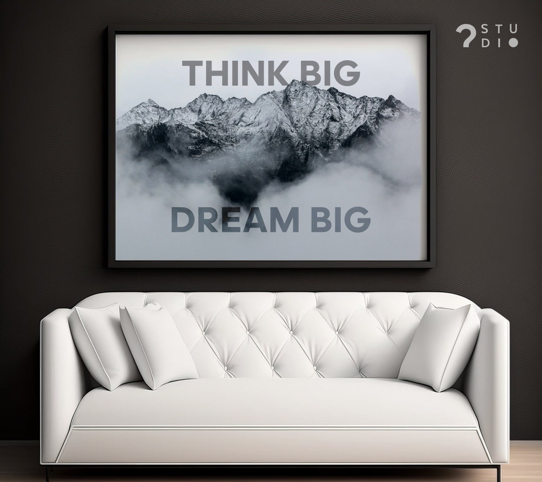 Think Big, Dream Big - Motivational Wall Art Print | UNFRAMED PRINT ...