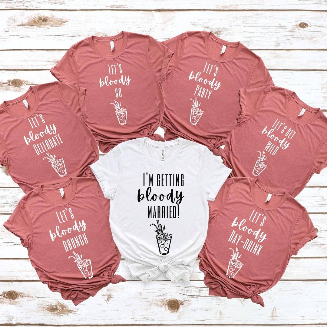 I'm Getting Bloody Married, Bride to Be Shirt, Bloody Mary Bar Brunch T ...