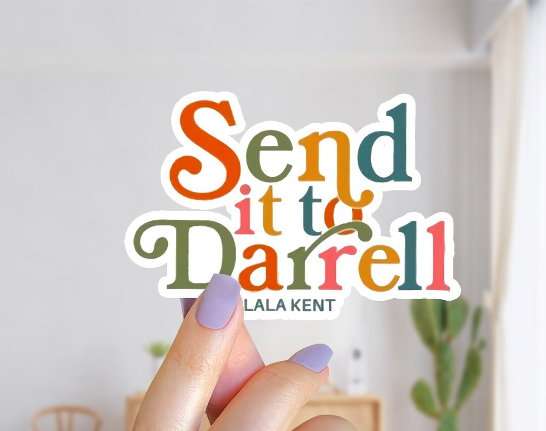 Send It to Darrell Sticker Lala Kent Sticker Scandoval - Etsy
