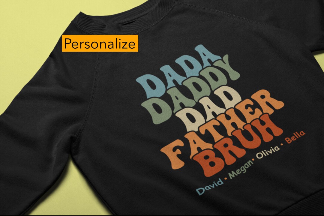 Personalized Kids Names "daddy-bruh" Funny Dad Sweatshirt - Gift for ...
