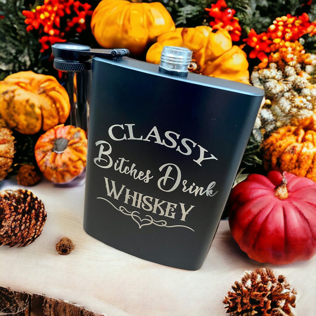 Flask for Women, "classy Bitches" - Etsy
