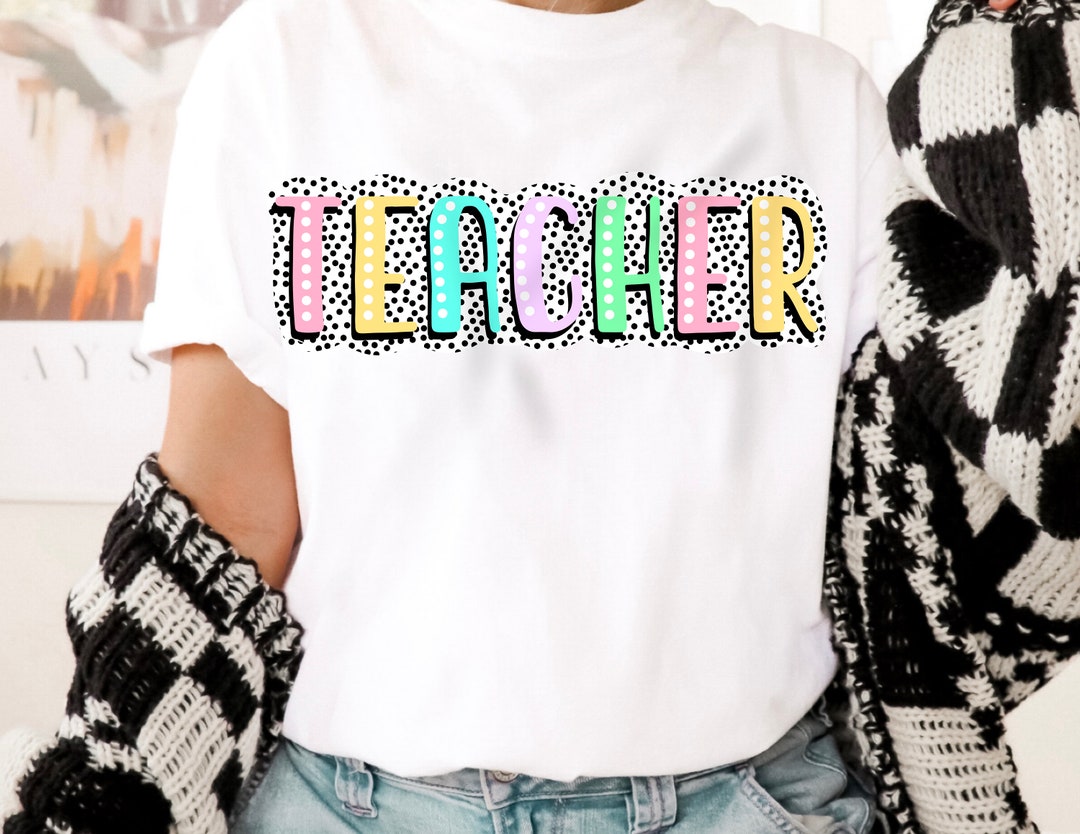 Teacher Grade Level Cute Spotted Teacher Tee Sublimation Digital Design ...