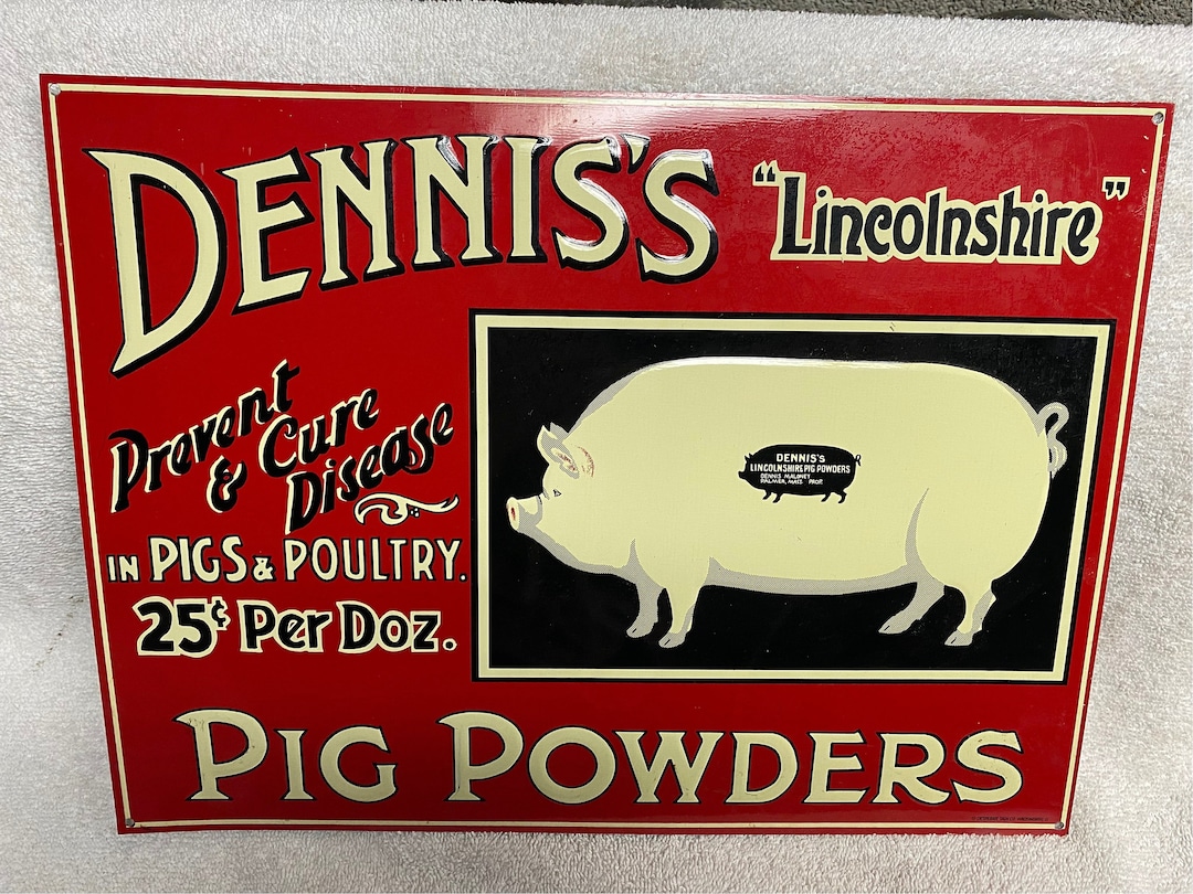 Dennis's PIG POWDERS Vintage Tin Metal Embossed Farm Sign - Etsy