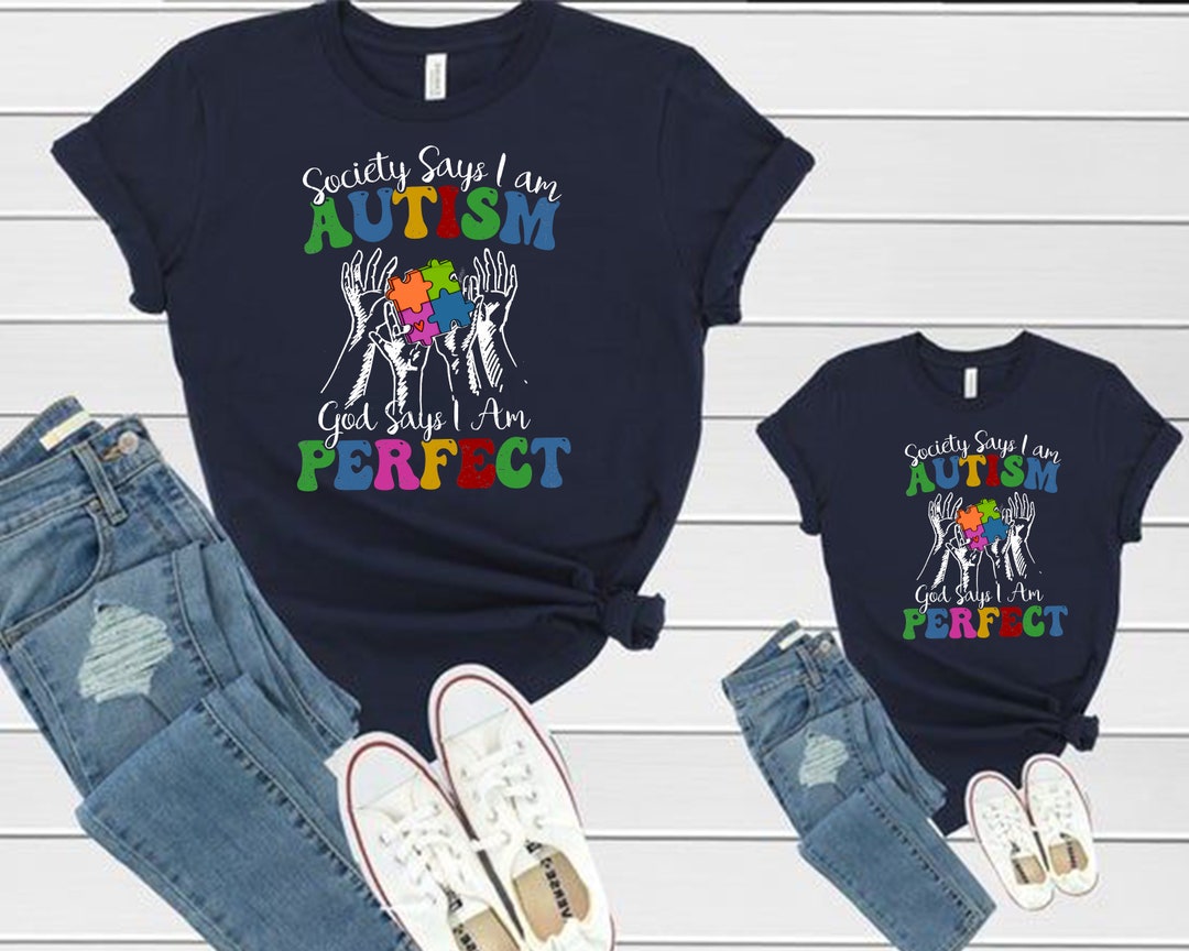 Society Says I'm Autistic Autism Awareness Shirt Autism - Etsy