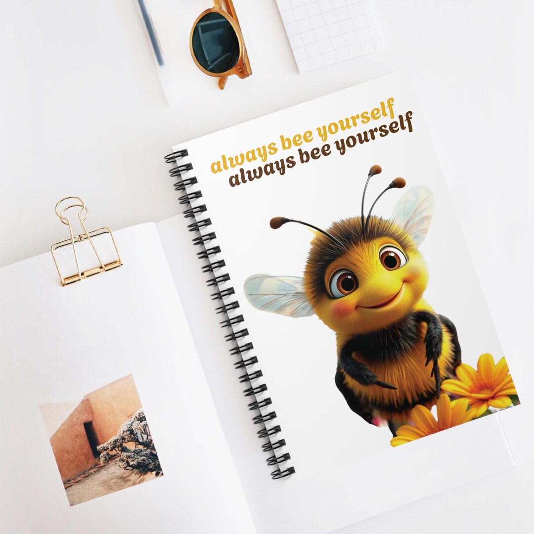 Cute Bee Spiral Notebook - Always Bee Yourself, Inspirational Journal ...