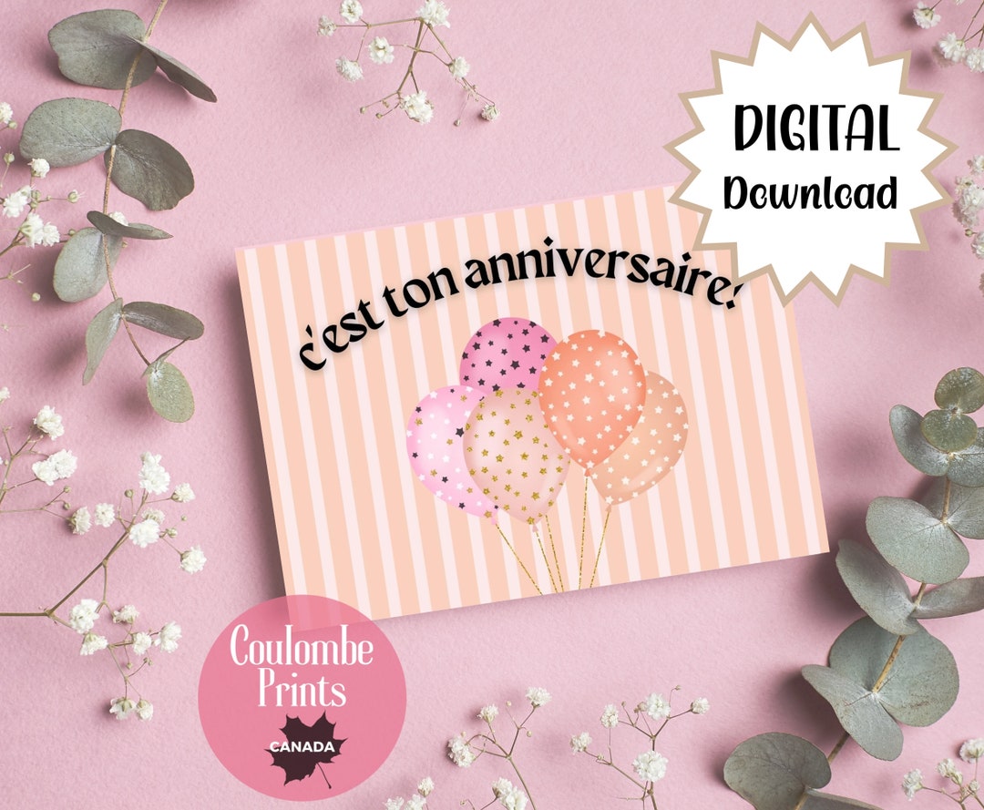C'est Ton Anniversaire, Printable French Birthday Card, Bonne Fete ...
