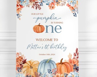 Pumpkin 1st Birthday Welcome Sign, Our Little Pumpkin is Turning One ...
