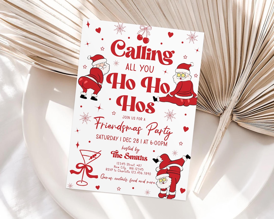 Calling All Ho Ho Hos Invitation, Christmas Friendsmas Party Invitation ...