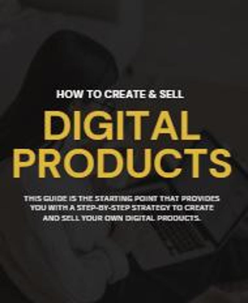 The Guide on How to Create and Sell Digital Products E Book - Etsy