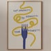 Eat Spaghetti to Forgetti Your Regretti, Kitchen Wall Art, Pasta Poster ...