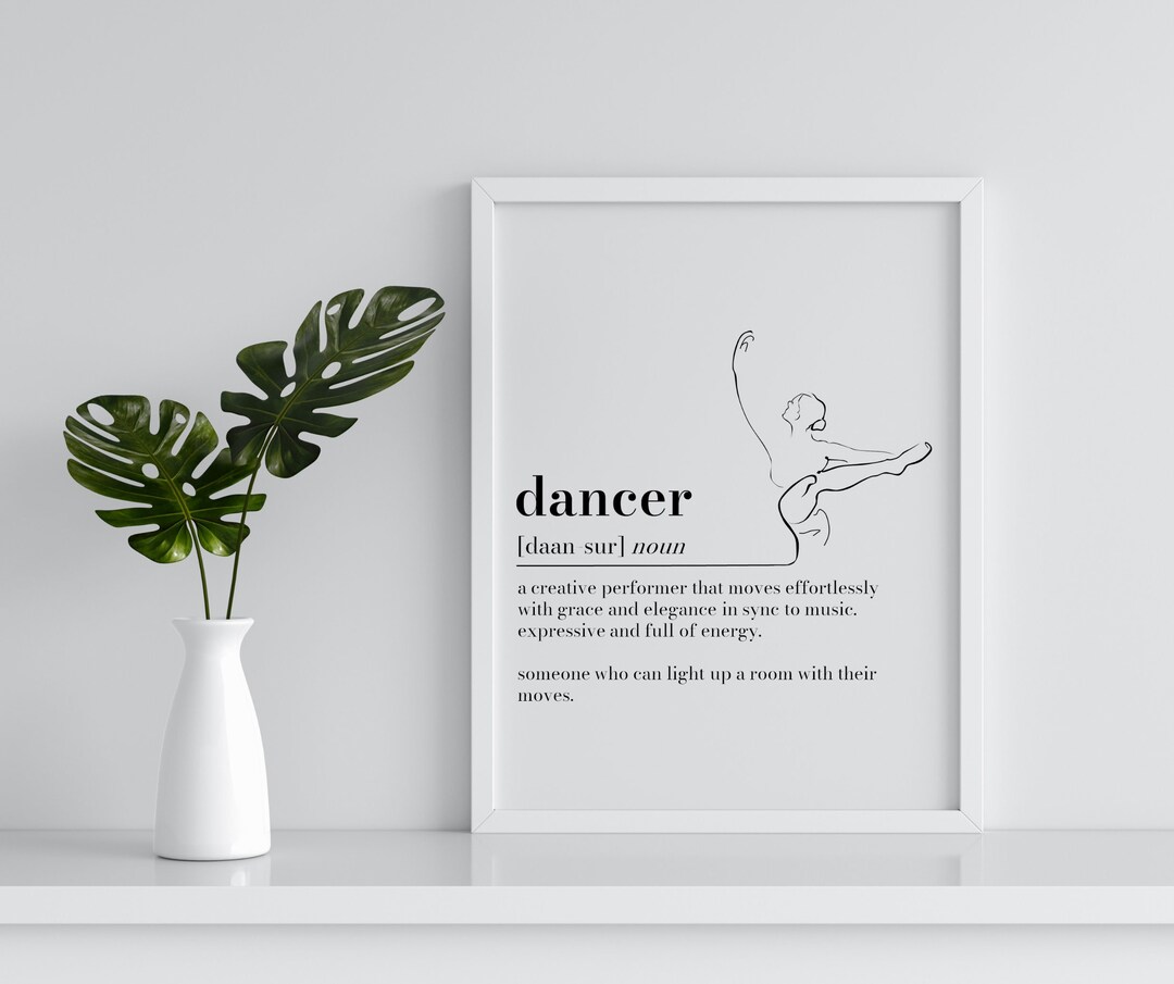 Digital Dancer Definition Print, Dancer Gift, Wall Art Picture Print ...
