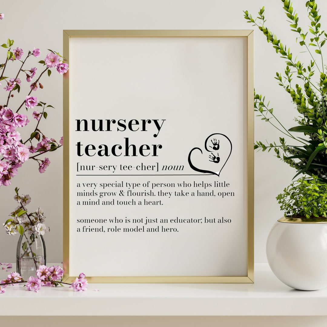 Digital Nursery Teacher Definition Print, Nursery Teacher Gift, Nursery ...