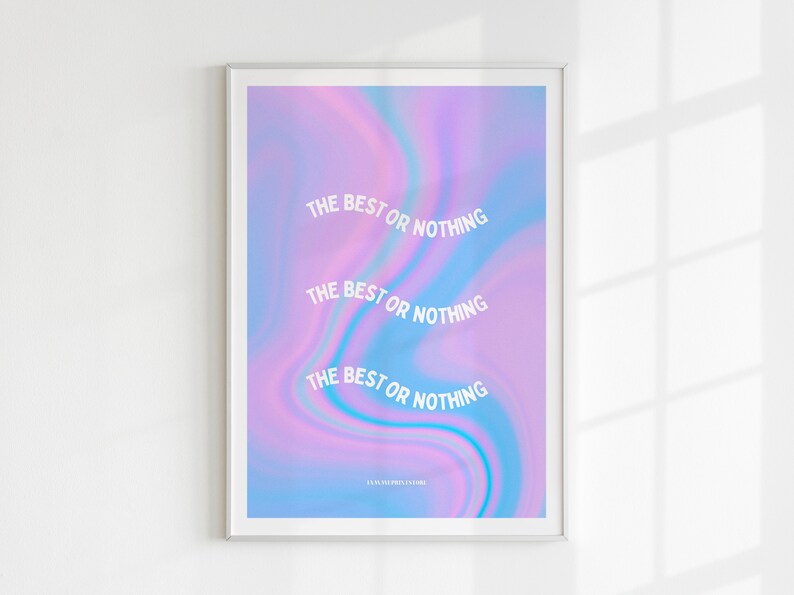 The Best or Nothing, Motto Print, Affirmation Print, Inspirational ...