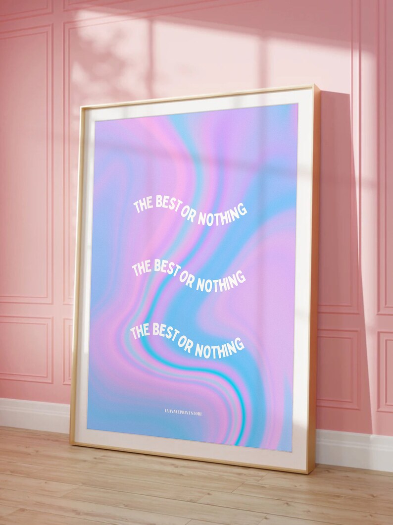 The Best or Nothing, Motto Print, Affirmation Print, Inspirational ...