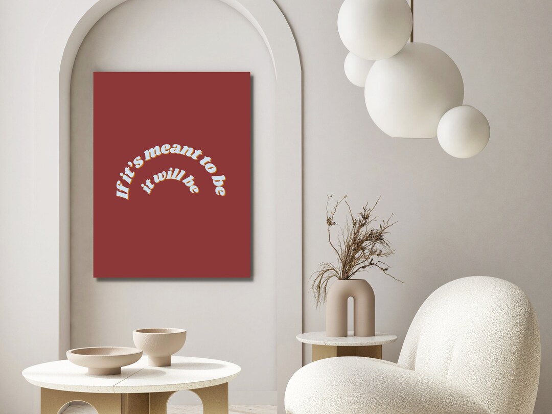 If It's Meant to Be It Will Be, Printable Wall Art, Home Decor ...