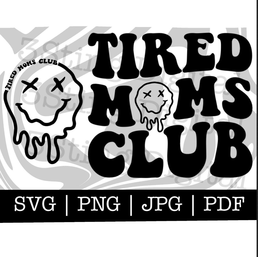 Tired Moms Club Svg | Tired Mom Svg | Tired as a Mother Svg | Retro ...