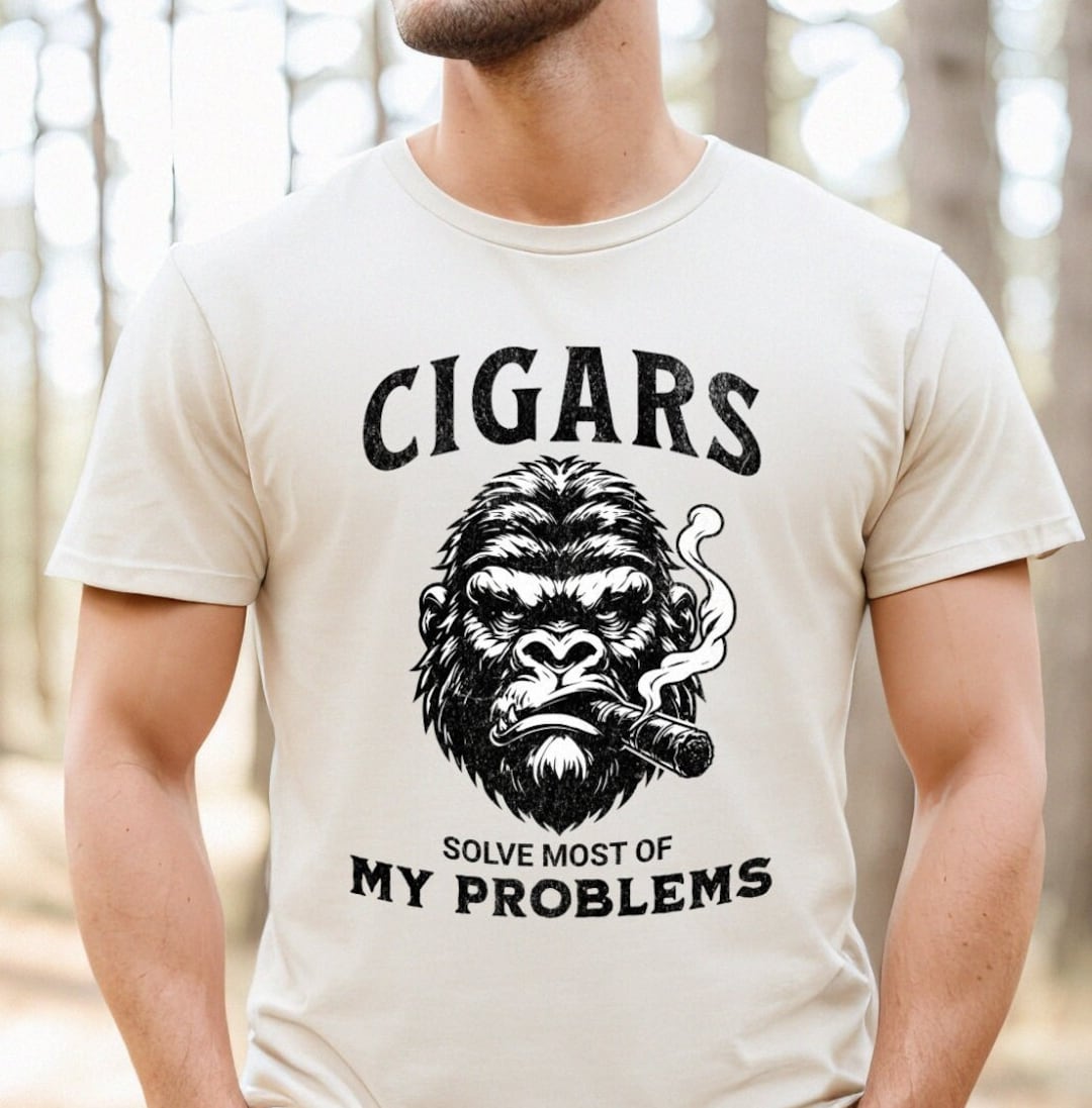 Cigars Solve Most of My Problems, Cigar Lover Shirt, Free Shipping - Etsy