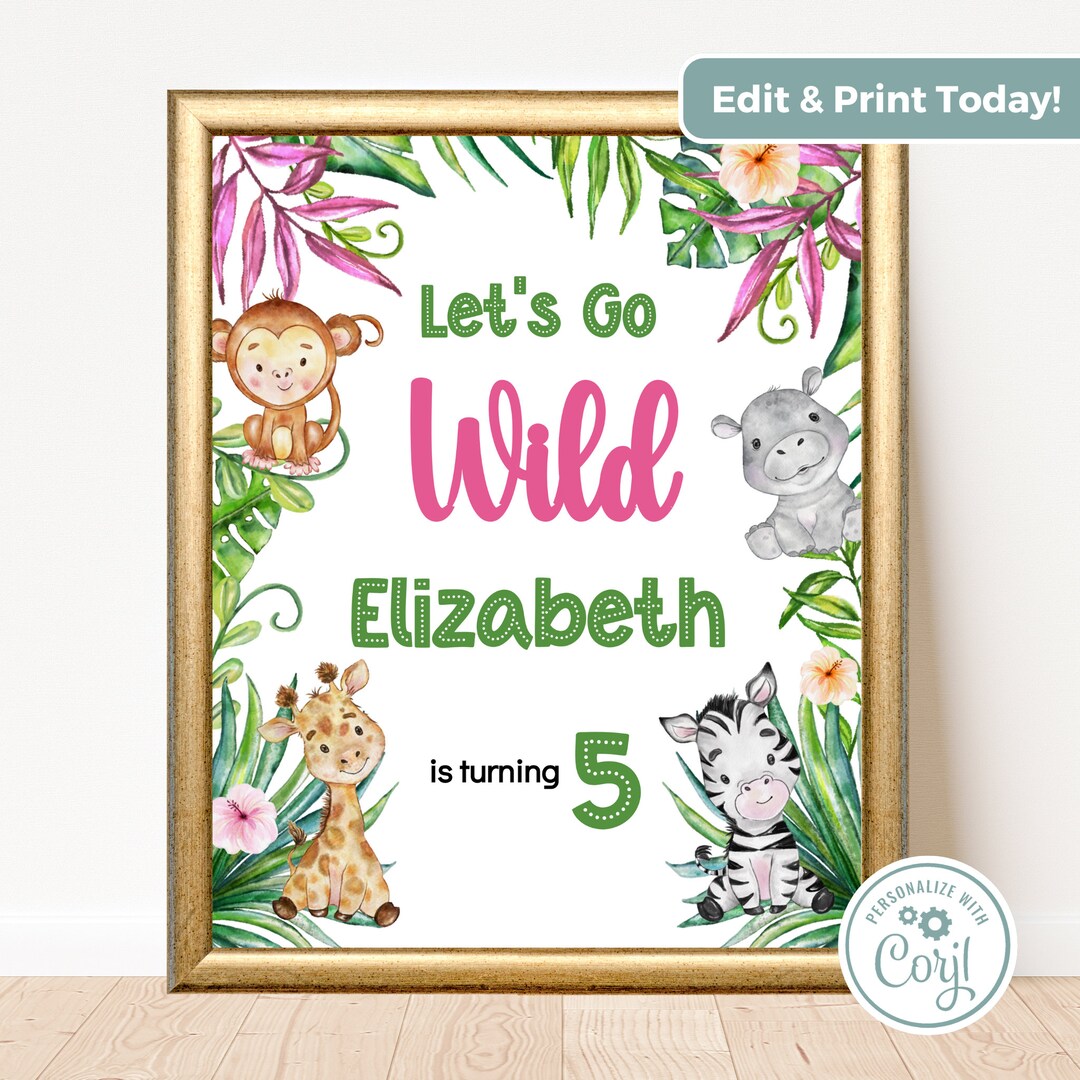 Editable Lets Go Wild Birthday Party Welcome Sign, Jungle Safari Party ...