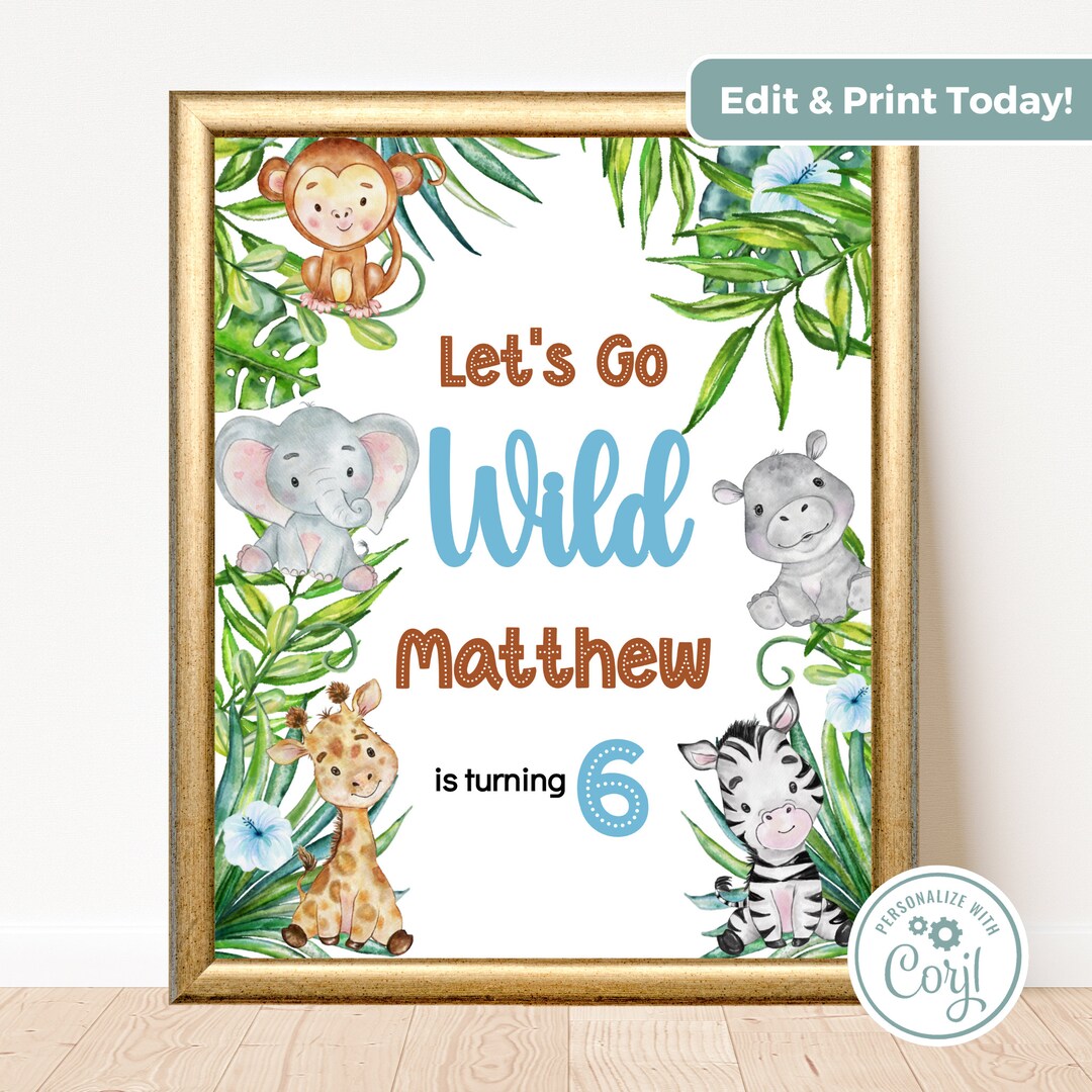 Editable Let's Go Wild Birthday Party Welcome Sign, Jungle Safari Party ...