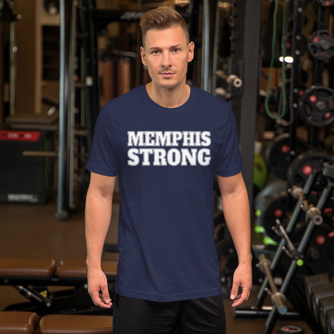 Show Your Support for Memphis With the Memphis Strong Unisex T-shirt ...