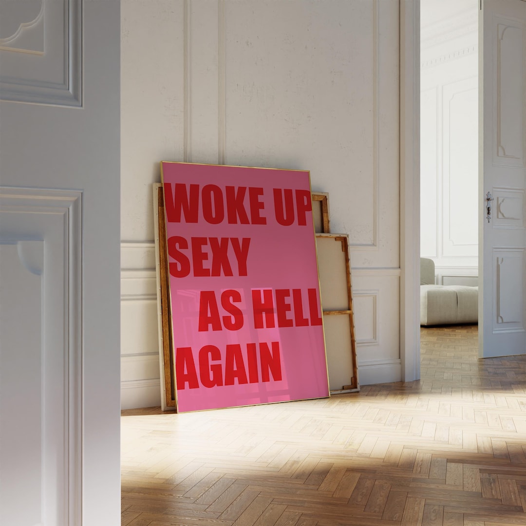 Woke up Sexy as Hell Again Poster Girls Bedroom Decor Aesthetic Red and Pink Poster Trendy Pink ...