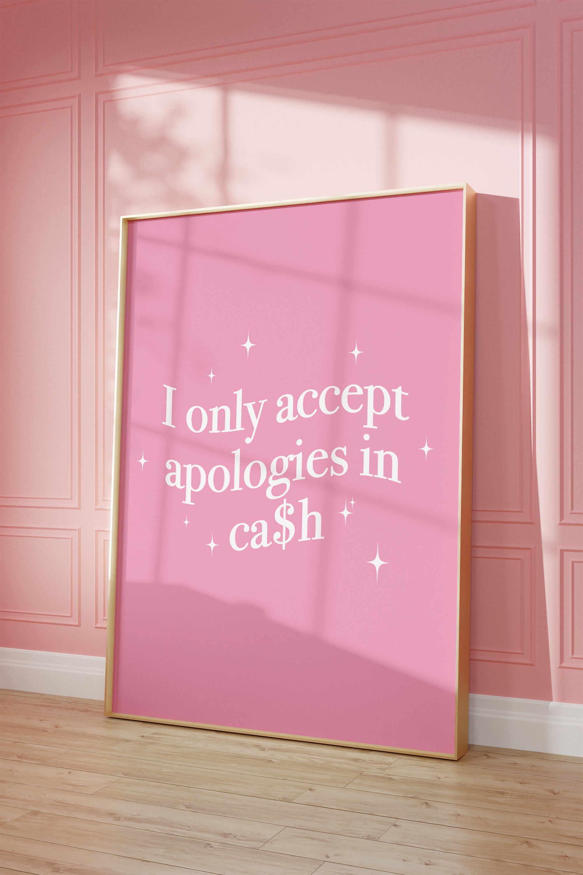 I Only Accept Apologies in Cash Pink Print Girls Bedroom Decor Pink ...